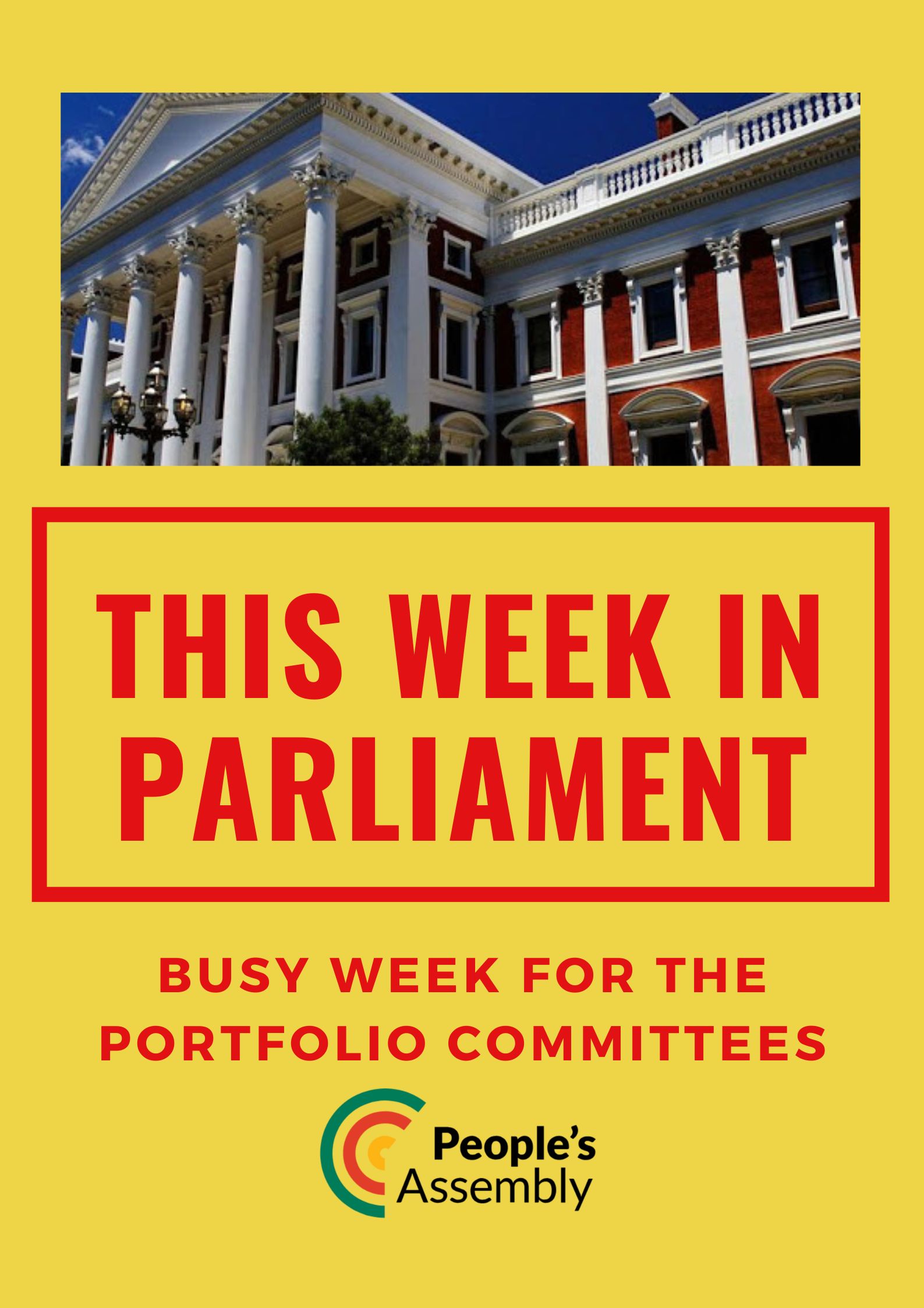 The Week Ahead: Busy Week for the Portfolio Committees :: People's Assembly